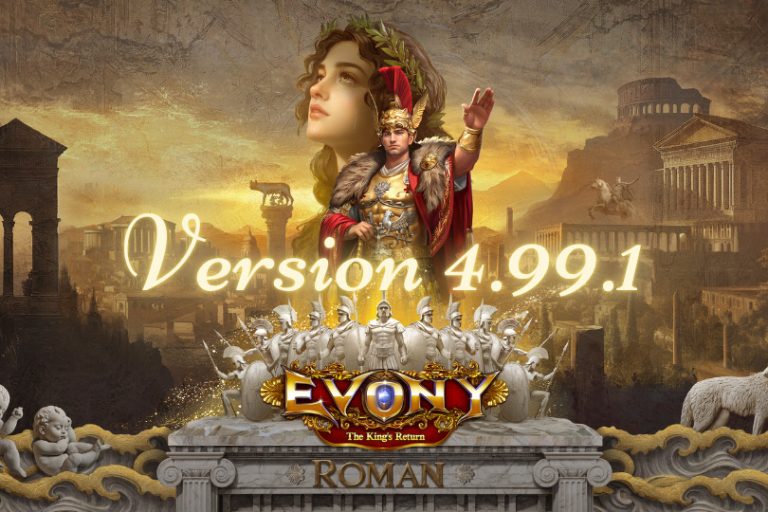 Evony Version 4.99.1 Update Announcement & Royal Glory Event | Evony News